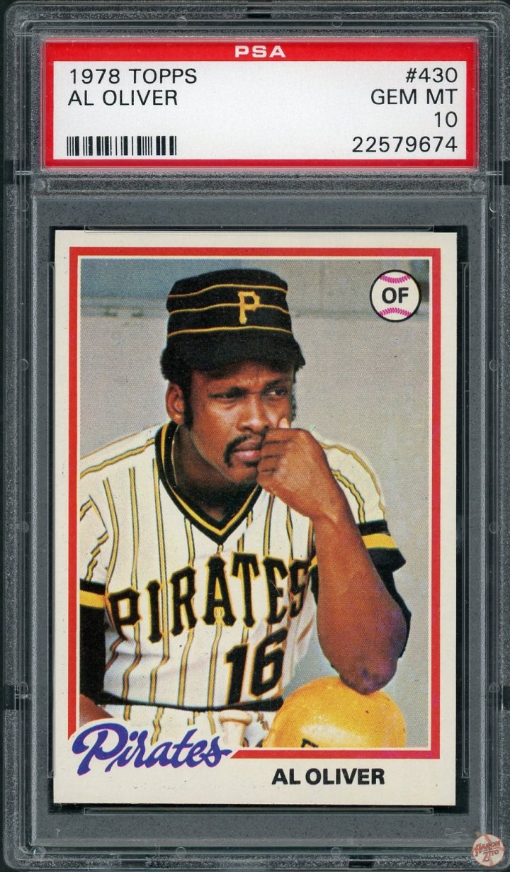 1978 Topps Al Oliver #430 PSA 10 POP 23 (674) – Aaron to Zito