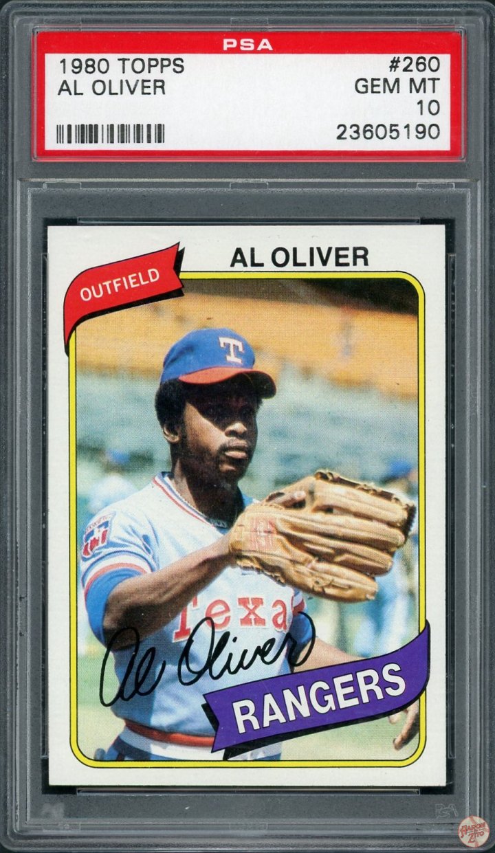 1980 Topps Al Oliver #260 PSA 10 POP 32 (190) – Aaron to Zito
