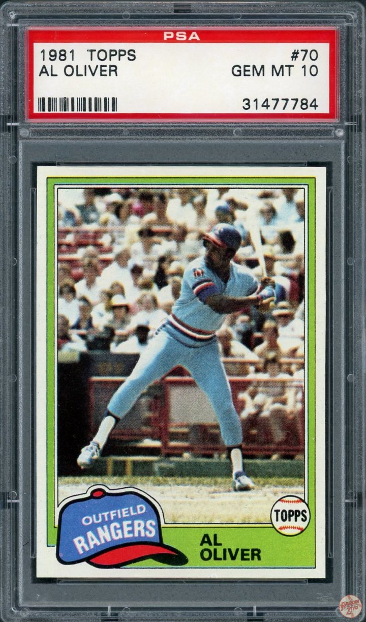 1981 Topps Al Oliver #70 PSA 10 POP 78 (784) – Aaron to Zito